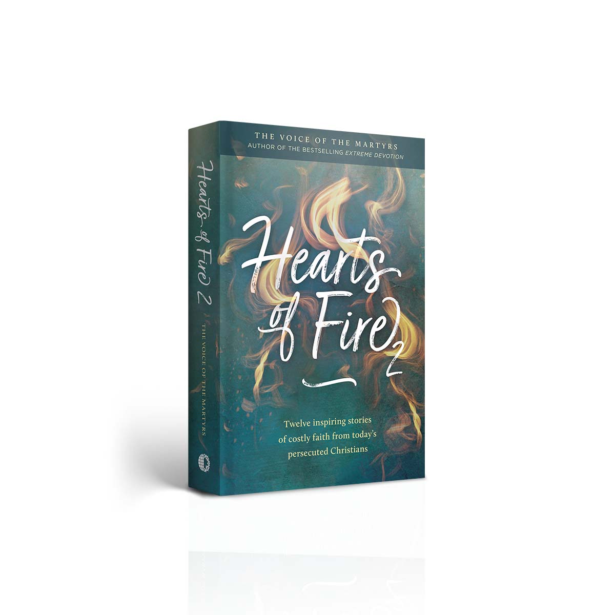 Hearts of Fire 2 - The Voice of the Martyrs